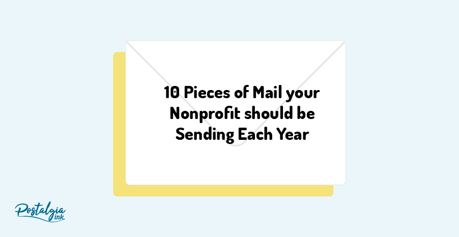The 10 Direct Mail Pieces That Should be in Your Nonprofit Marketing Plan